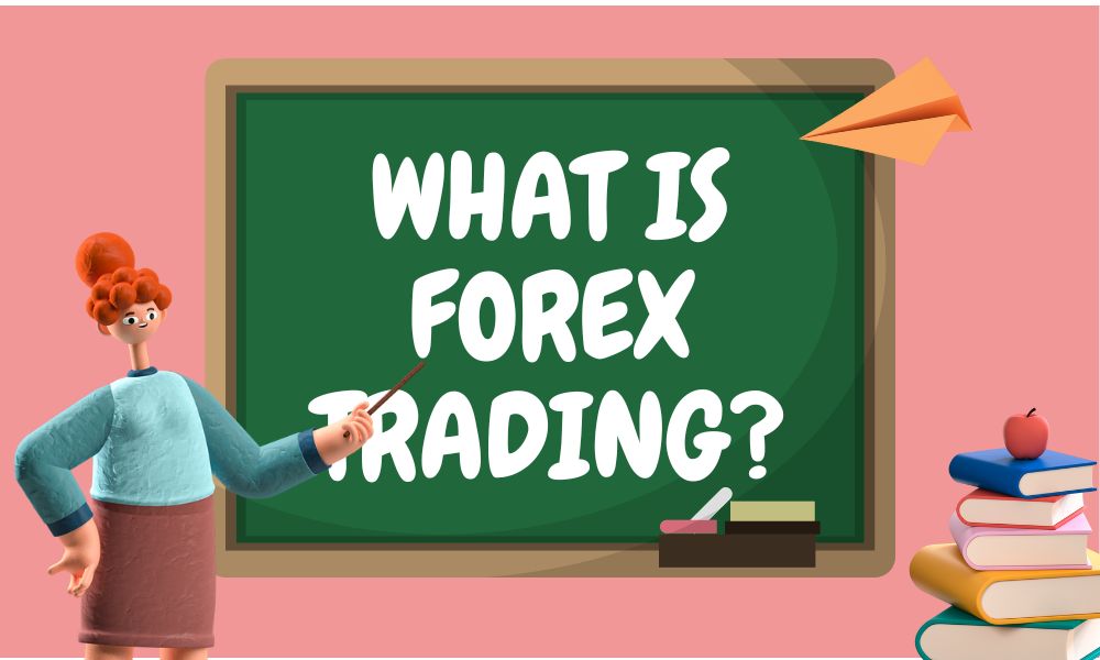 Forex Trading Revealed: A Comprehensive Guide
